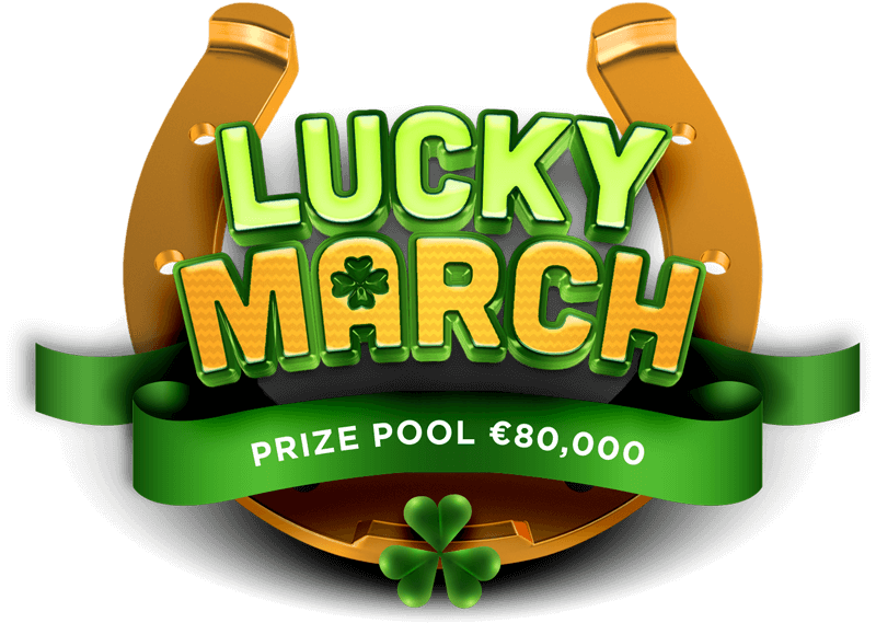 Lucky March €80 000 prize pool